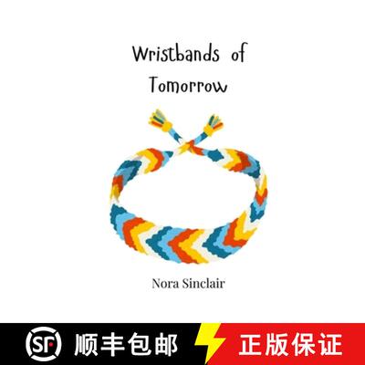 【3-4周达】Wristbands of Tomorrow [9781805866398]