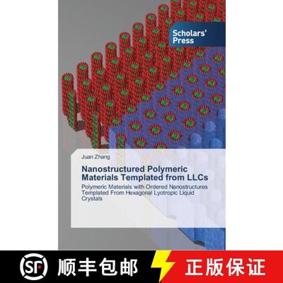 预订 Nanostructured Polymeric Materials Templated from LLCs [9783639510911]