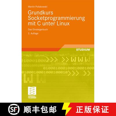 【3-4周达】Grundkurs Socketprogrammierung mit C unter Linux (2., akt. Aufl. 2009) [9783834803788]