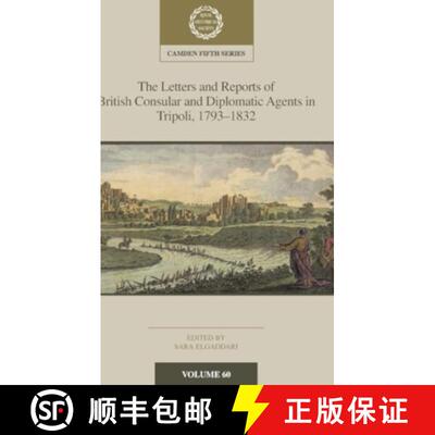 【3-4周达】精装 The Letters and Reports of British Consular and Diplomatic Agents in Tripoli, 1793-18... [9781108843706]