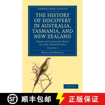 预订 The History of Discovery in Australia, Tasmania, and New Zealand: From the Earliest Date to the ... [9781108029506]