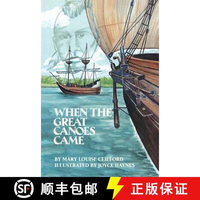 【3-4周达】When the Great Canoes Came [9781565546462]