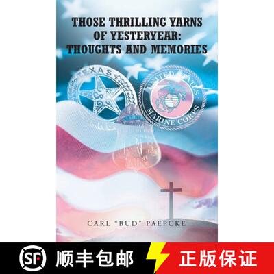 【3-4周达】Those Thrilling Yarns of Yesteryear: Thoughts and Memories [9781639855629]