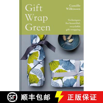 【3-4周达】精装 Gift Wrap Green: Techniques for Beautiful, Recyclable Gift Wrapping [9781849946117]