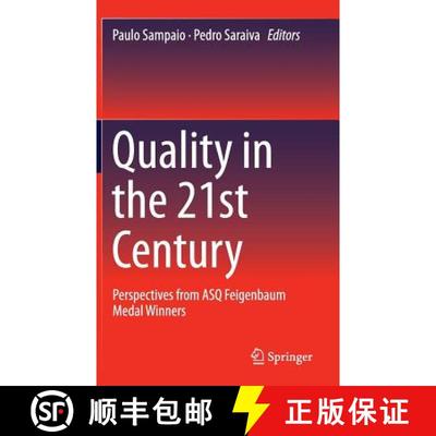 【3-4周达】Quality in the 21st Century : Perspectives from ASQ Feigenbaum Medal Winners (1st ed. 2016) [9783319213316]