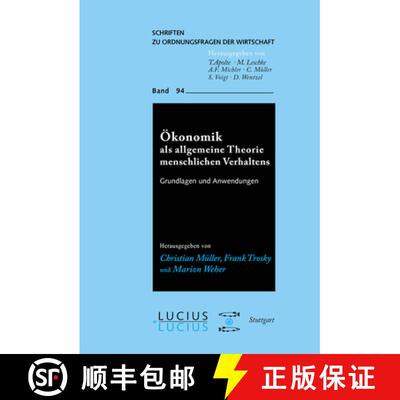 【3-4周达】OEkonomik als allgemeine Theorie menschlichen Verhaltens: Grundlagen Und Anwendungen [9783828205598]