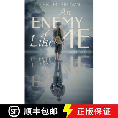 【3-4周达】An Enemy Like Me: A German-American Family's Joys and Sufferings During WWII [9781639885459]