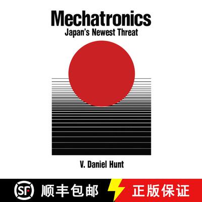 【3-4周达】Mechatronics: Japan's Newest Threat [9781461284048]