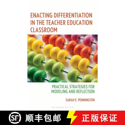 【3-4周达】精装 Enacting Differentiation in the Teacher Education Classroom: Practical Strategies for... [9781538194553]