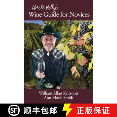 【3-4周达】Uncle Billy`s Wine Guide for Novices [9781648022319]