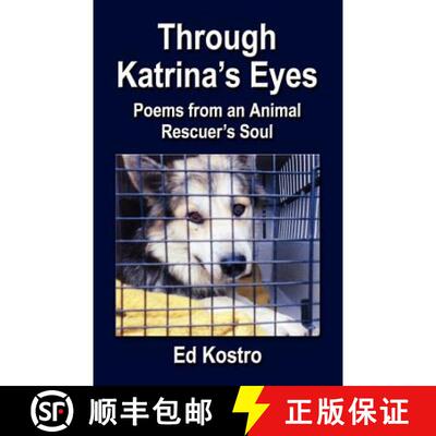 【3-4周达】Through Katrina's Eyes: Poems from an Animal Rescuer's Soul [9781591138679]