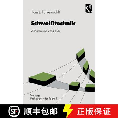 【3-4周达】Schweißtechnik : Verfahren und Werkstoffe (3. Auflage 1994) [9783528244781]