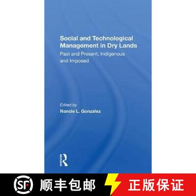 【3-4周达】Social and Technological Management in Dry Lands: Past and Present, Indigenous and Imposed [9780367303259]