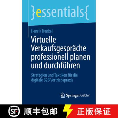 【3-4周达】Virtuelle Verkaufsgespräche professionell planen und durchführen : Strategien und Taktik... [9783658431433]