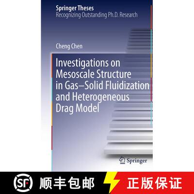 【3-4周达】Investigations on Mesoscale Structure in Gas–Solid Fluidization and Heterogeneous Drag Mo... [9783662517154]