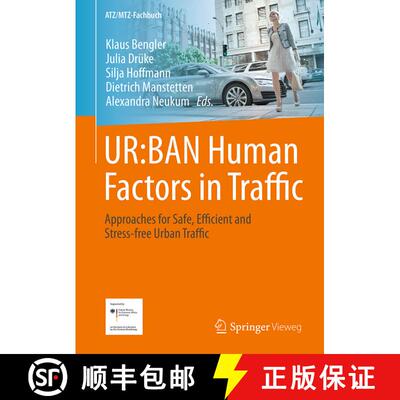 【3-4周达】Ur: Ban Human Factors in Traffic: Approaches for Safe, Efficient and Stress-Free Urban Tra... [9783658154172]