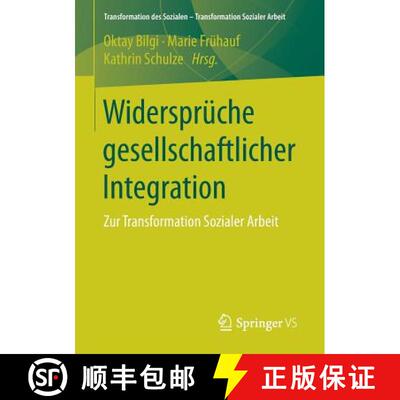 【3-4周达】Widersprüche gesellschaftlicher Integration : Zur Transformation Sozialer Arbeit (1. Aufl... [9783658137687]