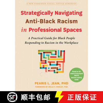 【3-4周达】Strategically Navigating Anti-Black Racism in Professional Spaces: A Practical Guide for B... [9781648482939]