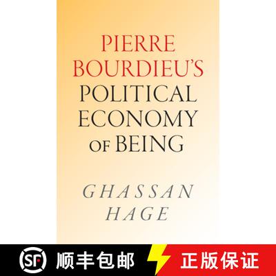 【3-4周达】精装 Pierre Bourdieu's Political Economy of Being: Pierre Bourdieu's Political Economy of ... [9781478029267]