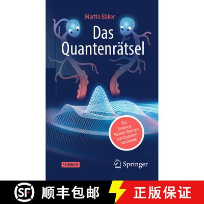 【3-4周达】Das Quantenrätsel : Ein Science-Fiction-Roman zur Quantenmechanik (1. Aufl. 2023) [9783662672983]