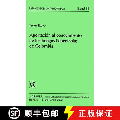 预订 Aportación al Conocimiento de los Hongos Liquenícolas de Columbia [9783443580636]