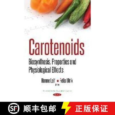 【3-4周达】Carotenoids: Biosynthesis, Properties and Physiological Effects [9781536126853]