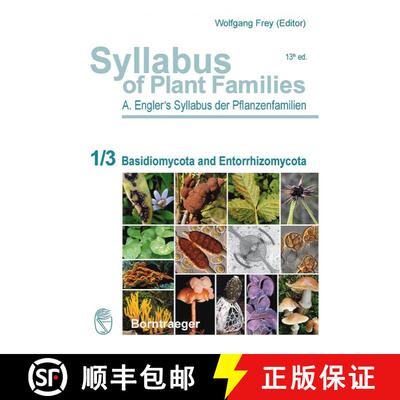 预订 精装 Syllabus of Plant Families, Volume 1, Part 3: Basidiomycota and Entorrhizomycota (Edition: 13) [9783443010980]
