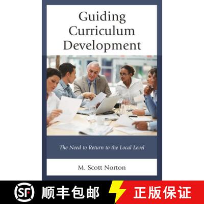 【3-4周达】精装 Guiding Curriculum Development : The Need to Return to Local Control [9781475827989]