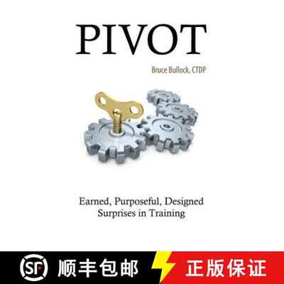 【3-4周达】Pivot - Earned, Purposeful, Designed Surprises in Training [9781456614911]
