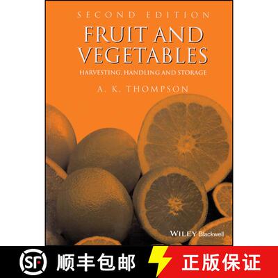【3-4周达】Fruit And Vegetables: Harvesting, Handling And Storage [Wiley农业] [9781405106191]
