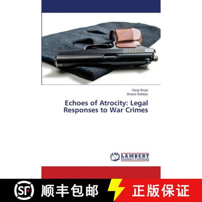 【3-4周达】Echoes of Atrocity: Legal Responses to War Crimes [9786207844074]