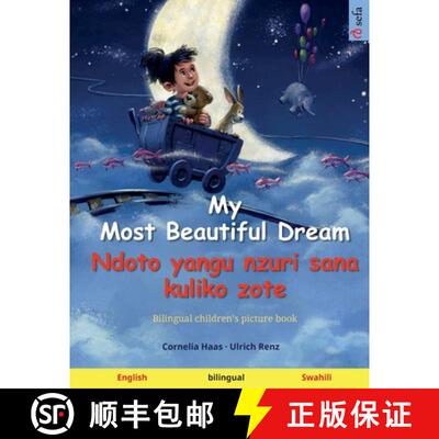 【3-4周达】My Most Beautiful Dream - Ndoto yangu nzuri sana kuliko zote (English - Swahili): Bilingua... [9783739963921]