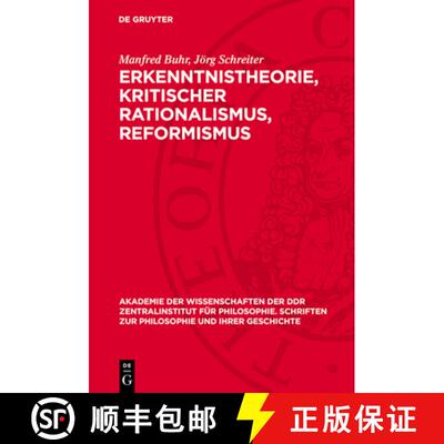 【3-4周达】精装 Erkenntnistheorie, Kritischer Rationalismus, Reformismus: Zur Jüngsten Metamorphose ... [9783112775967]