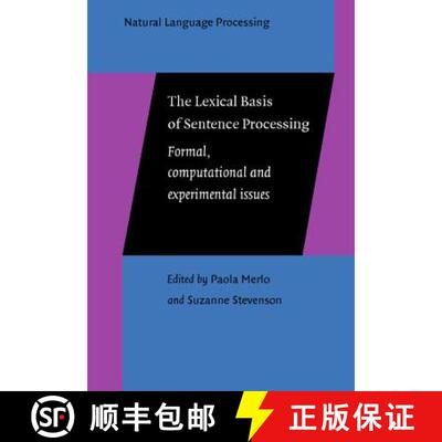 【3-4周达】精装 Lexical Basis of Sentence Processing: Formal, computational and experimental issues [9789027249876]