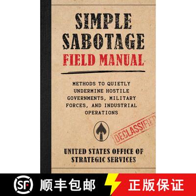 【3-4周达】Simple Sabotage Field Manual: Methods to Quietly Undermine Hostile Governments, Military F... [9781510787261]