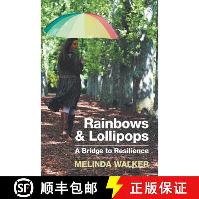 【3-4周达】Rainbows and Lollipops: A Bridge to Resilience [9781452512525]