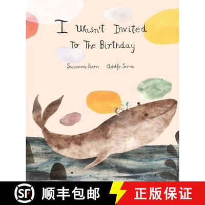 【3-4周达】I Wasn´t Invited to the Birthday [9788494444647]