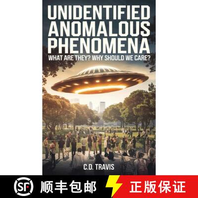 【3-4周达】Unidentified Anomalous Phenomena: What are they? Why should we care?: : What are they? Why... [9781069658081]