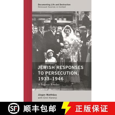 【3-4周达】Jewish Responses to Persecution, 1933-1946 : A Source Reader [9781538101742]