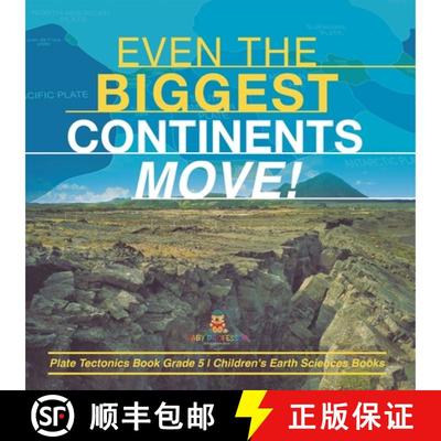 【3-4周达】Even the Biggest Continents Move! | Plate Tectonics Book Grade 5 | Children's Earth Scienc... [9781541953925]