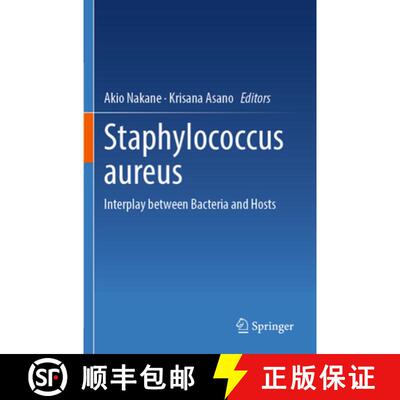 【3-4周达】Staphylococcus aureus: Interplay between Bacteria and Hosts [9789819994304]