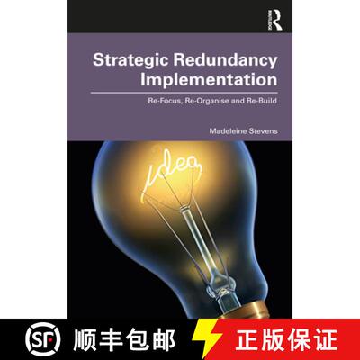【3-4周达】Strategic Redundancy Implementation: Re-Focus, Re-Organise and Re-Build [9781032170527]