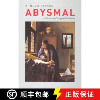 【3-4周达】Abysmal – A Critique of Cartographic Reason [9780226629308]