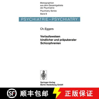 【3-4周达】Verlaufsweisen kindlicher und präpuberaler Schizophrenien [9783662133729]