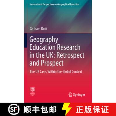 【3-4周达】Geography Education Research in the UK: Retrospect and Prospect : The UK Case, Within the ... [9783030259563]