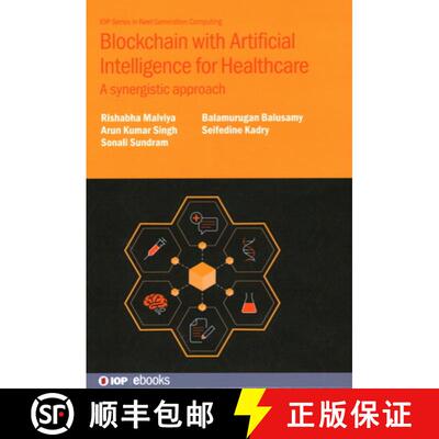 【3-4周达】精装 Blockchain with Artificial Intelligence for Healthcare : A synergistic approach [9780750358378]