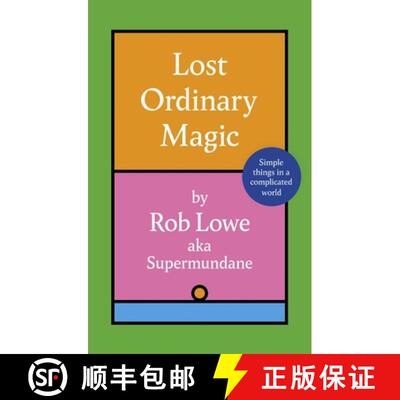 【3-4周达】精装 Lost Ordinary Magic : Simple things in a complicated world [9781408734100]