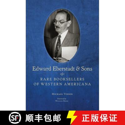 预订 Edward Eberstadt and Sons: Rare Booksellers of Western Americana [9780806159645]