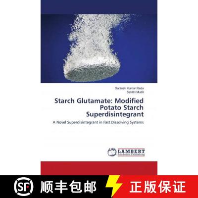 预订 Starch Glutamate: Modified Potato Starch Superdisintegrant [9786202808910]