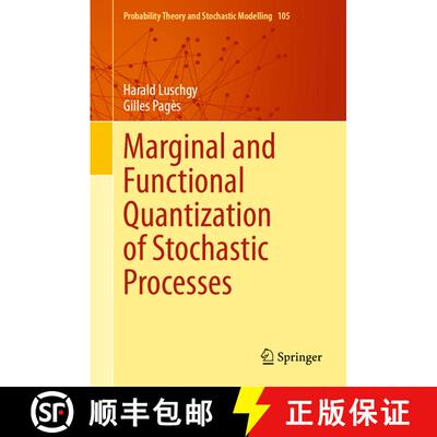 【3-4周达】精装 Marginal and Functional Quantization of Stochastic Processes [9783031454639]
